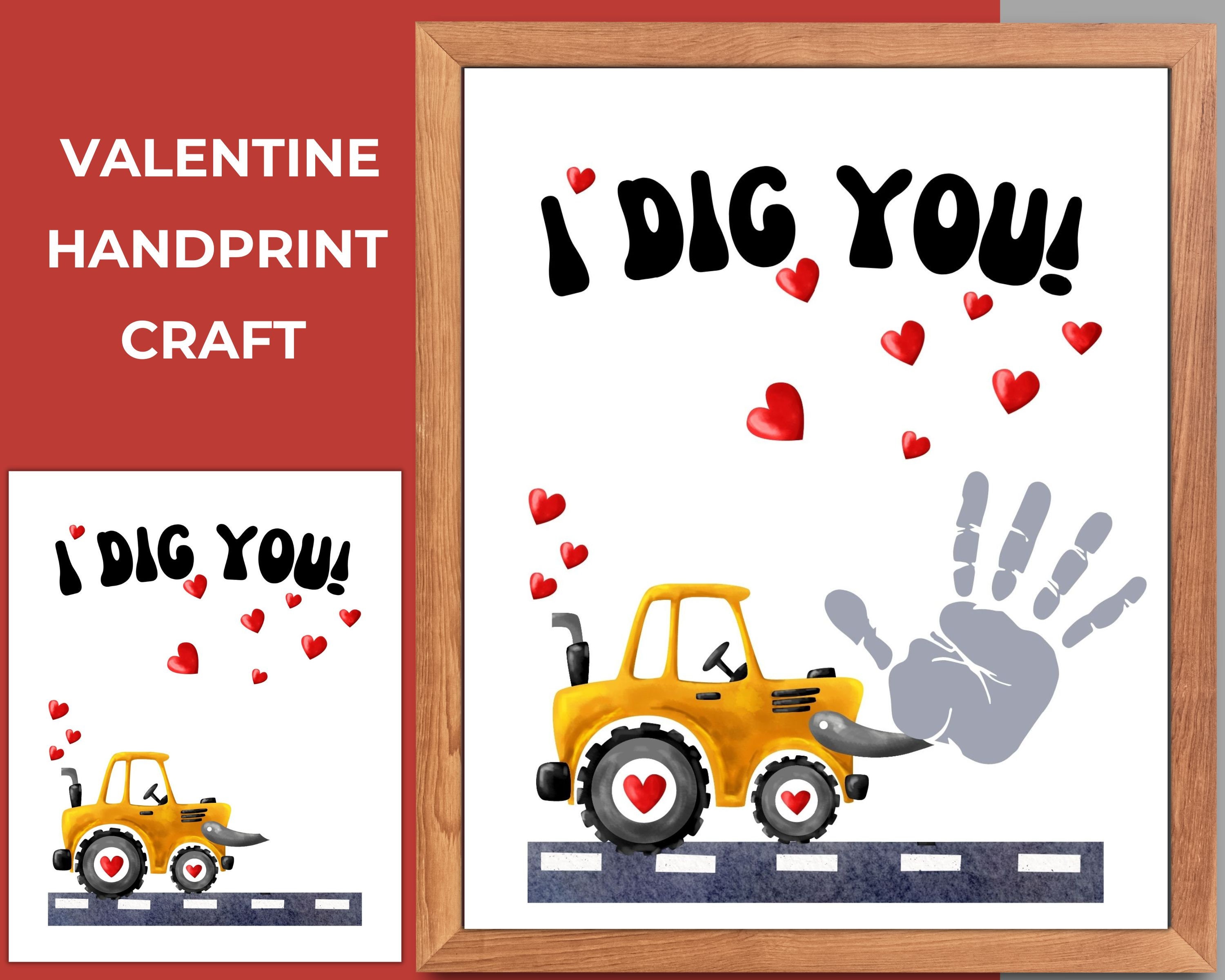 Valentines Day Handprint Craft, I Dig You Construction Handprint Art ...