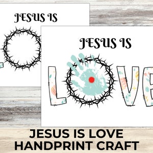 Jesus is Love Handprint Craft, Easter Sunday School Handprint Art ...