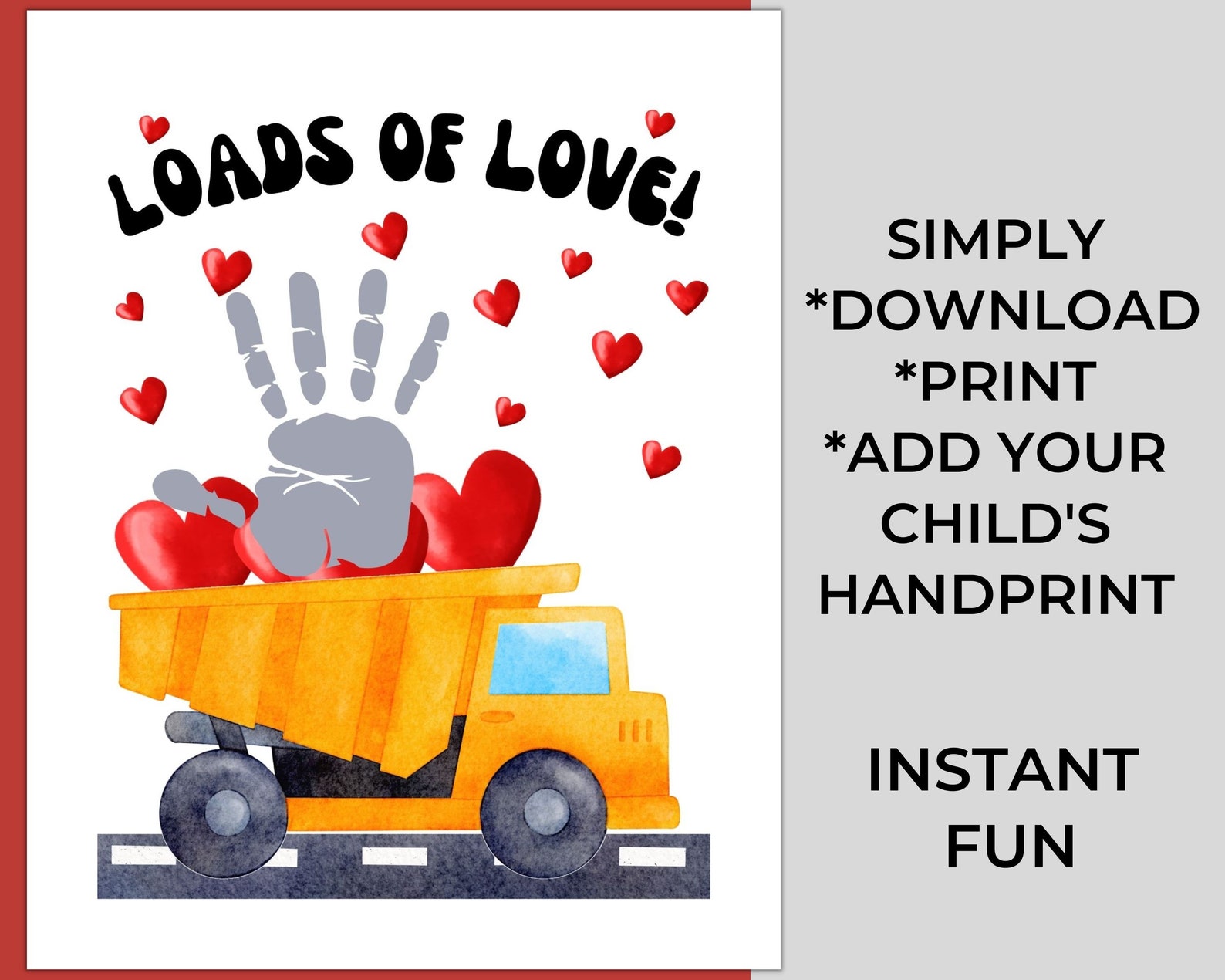 Valentine Handprint Craft, Loads of Love Dump Truck Valentine Handprint ...
