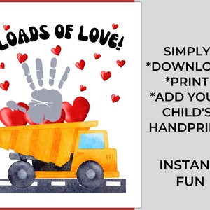 Valentine Handprint Craft, Loads of Love Dump Truck Valentine Handprint ...