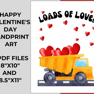 Valentine Handprint Craft, Loads of Love Dump Truck Valentine Handprint ...