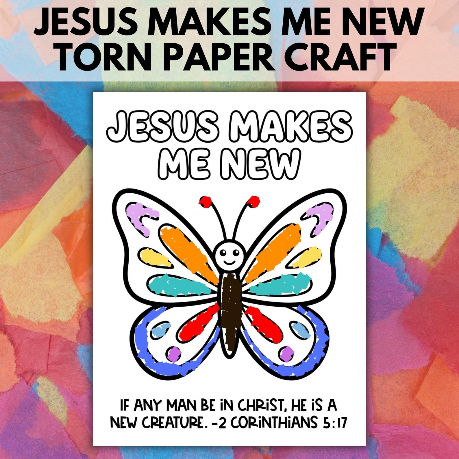 Jesus Makes Me New Torn Paper Bible Craft, Spring New Creation 2 ...