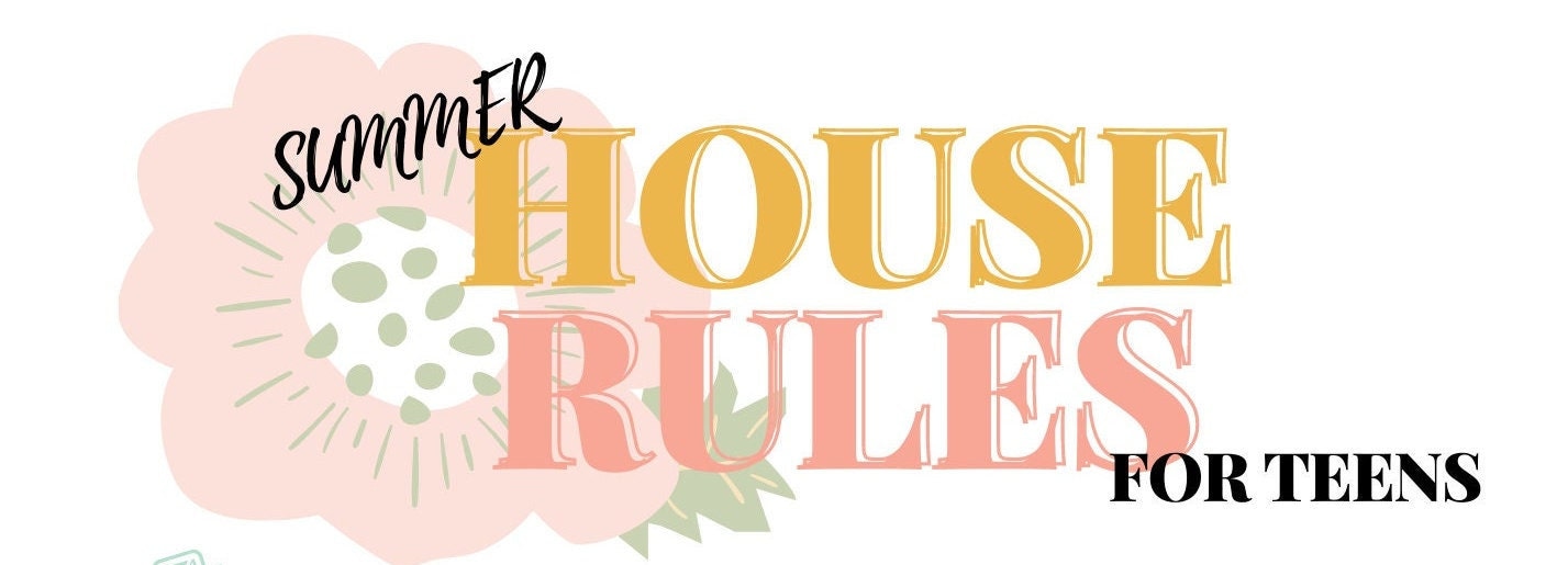 Summer House Rules for Teen | Daily Routine for Teen | Summer Flowers ...