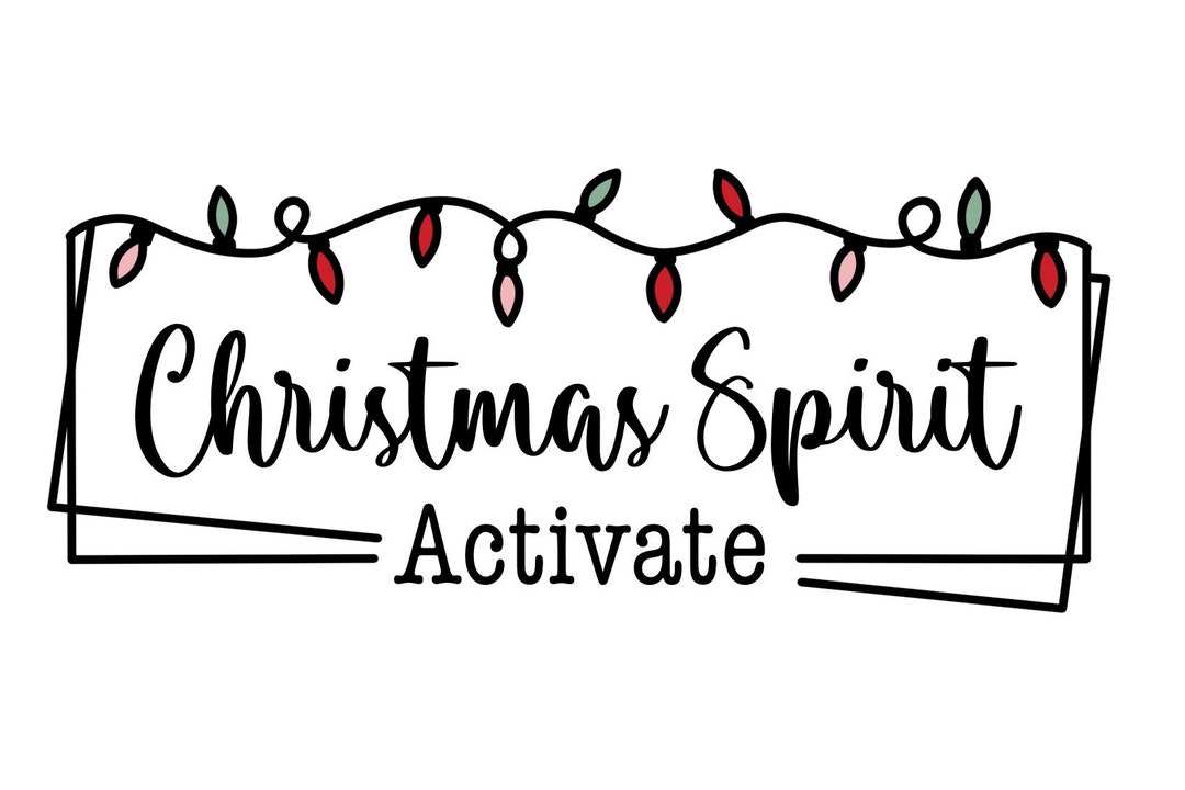 Christmas Spirit Activate SVG and PNG/ Decal/ Sticker/ Christmas - Etsy