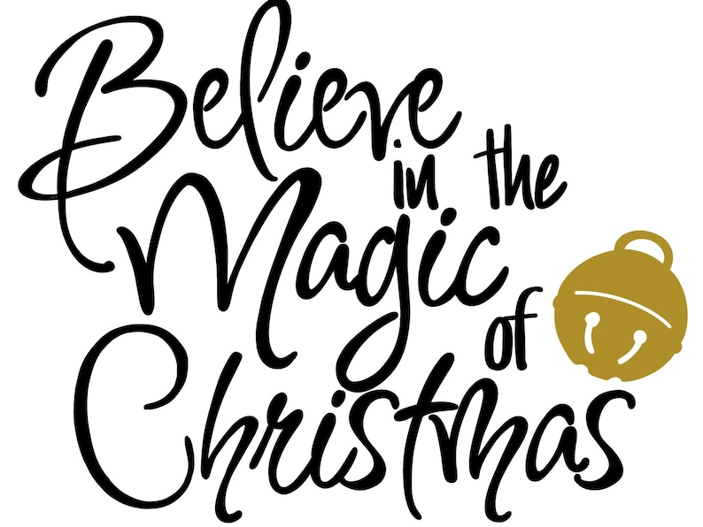 Believe in the Magic of Christmas SVG and PNG/ Decal/ Sticker/ Holiday ...
