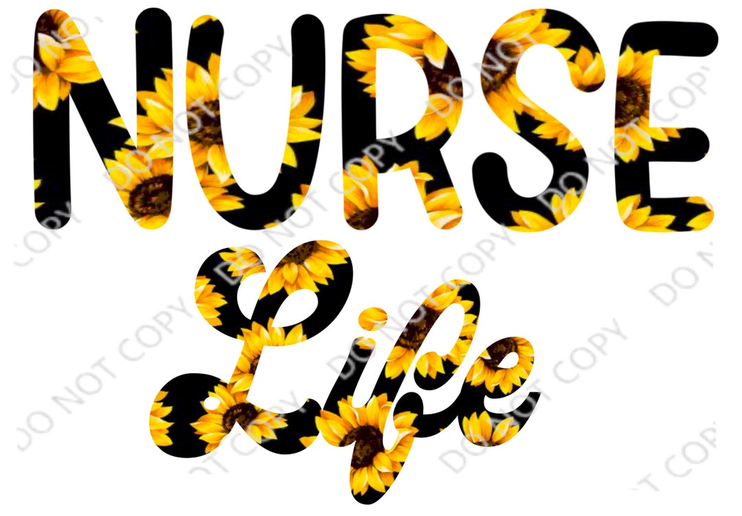 Sunflower Nurse Life PNG Digital Download - Etsy