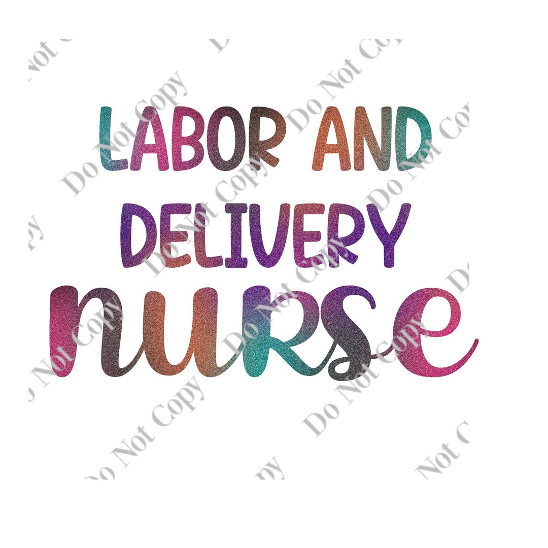 Labor and Delivery Nurse PNG Digital Download - Etsy