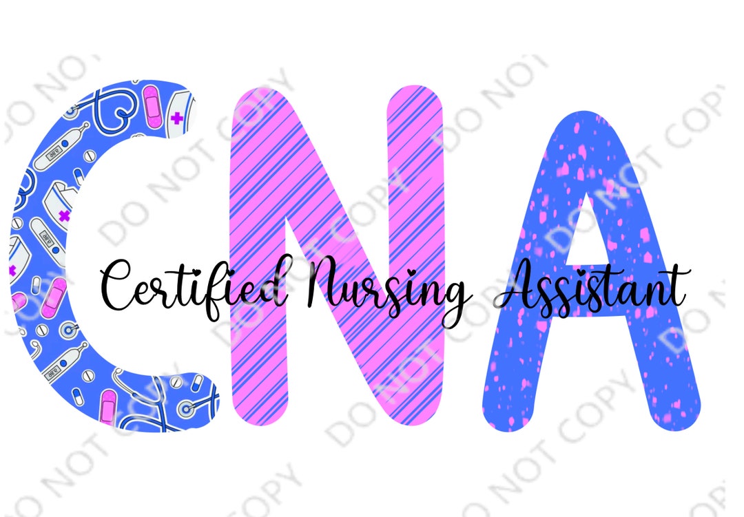CNA Certified Nursing Assistant PNG Digital Download - Etsy