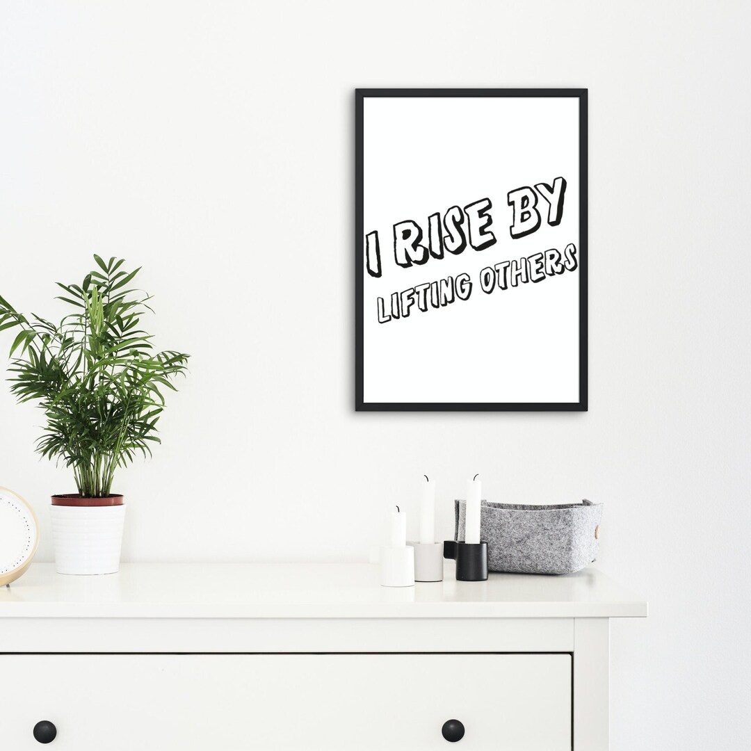 Positive Affirmation Printable Wall Art I Rise by Lifting Others - Etsy