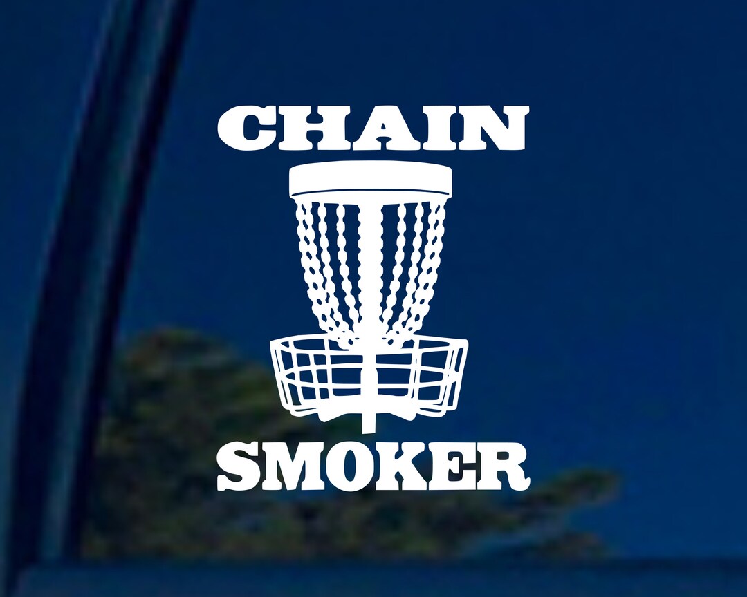 Disc Golf Vinyl Decal, Chain Smoker, Disc Golf Basket, Frisbee Golf ...