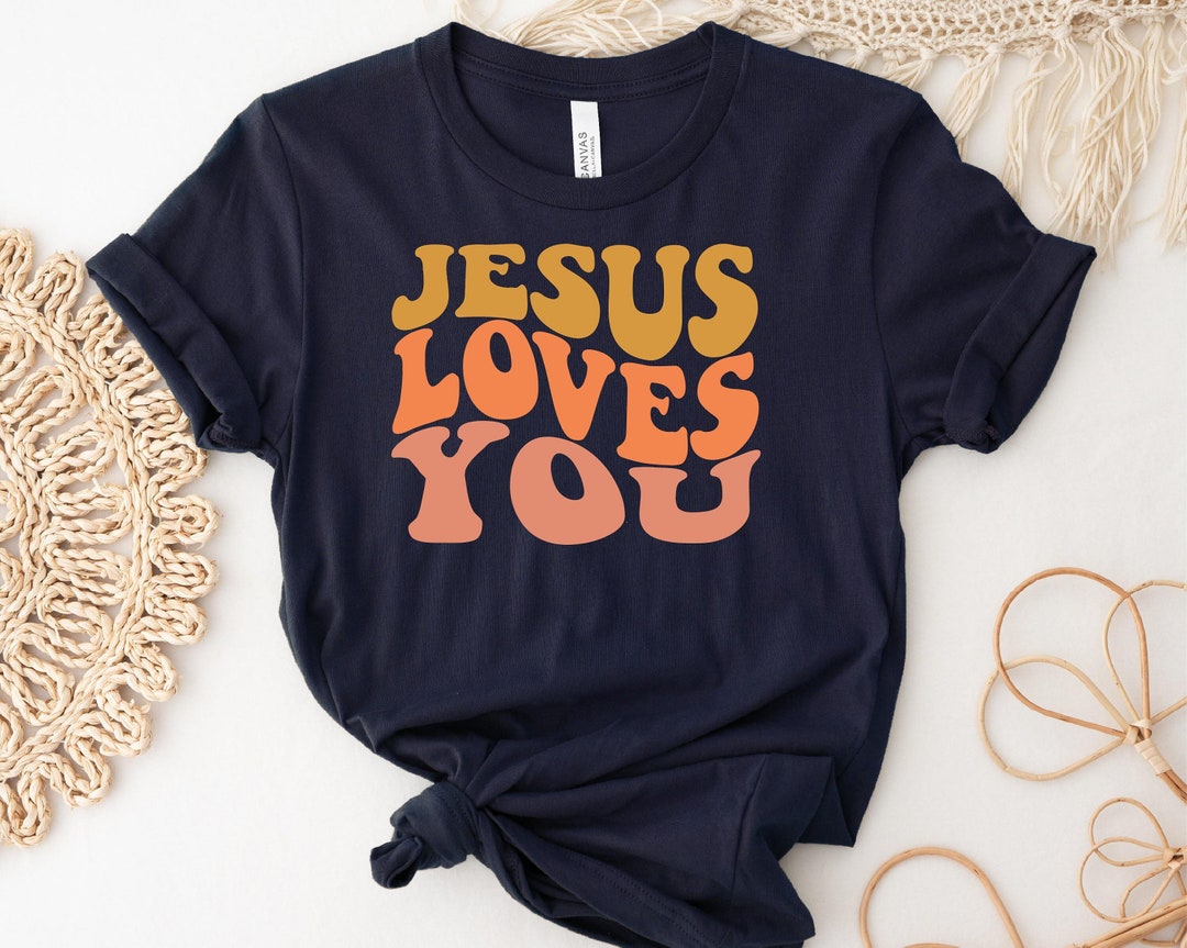 Jesus Loves You Shirt Retro Christian Shirt Church T-shirt - Etsy