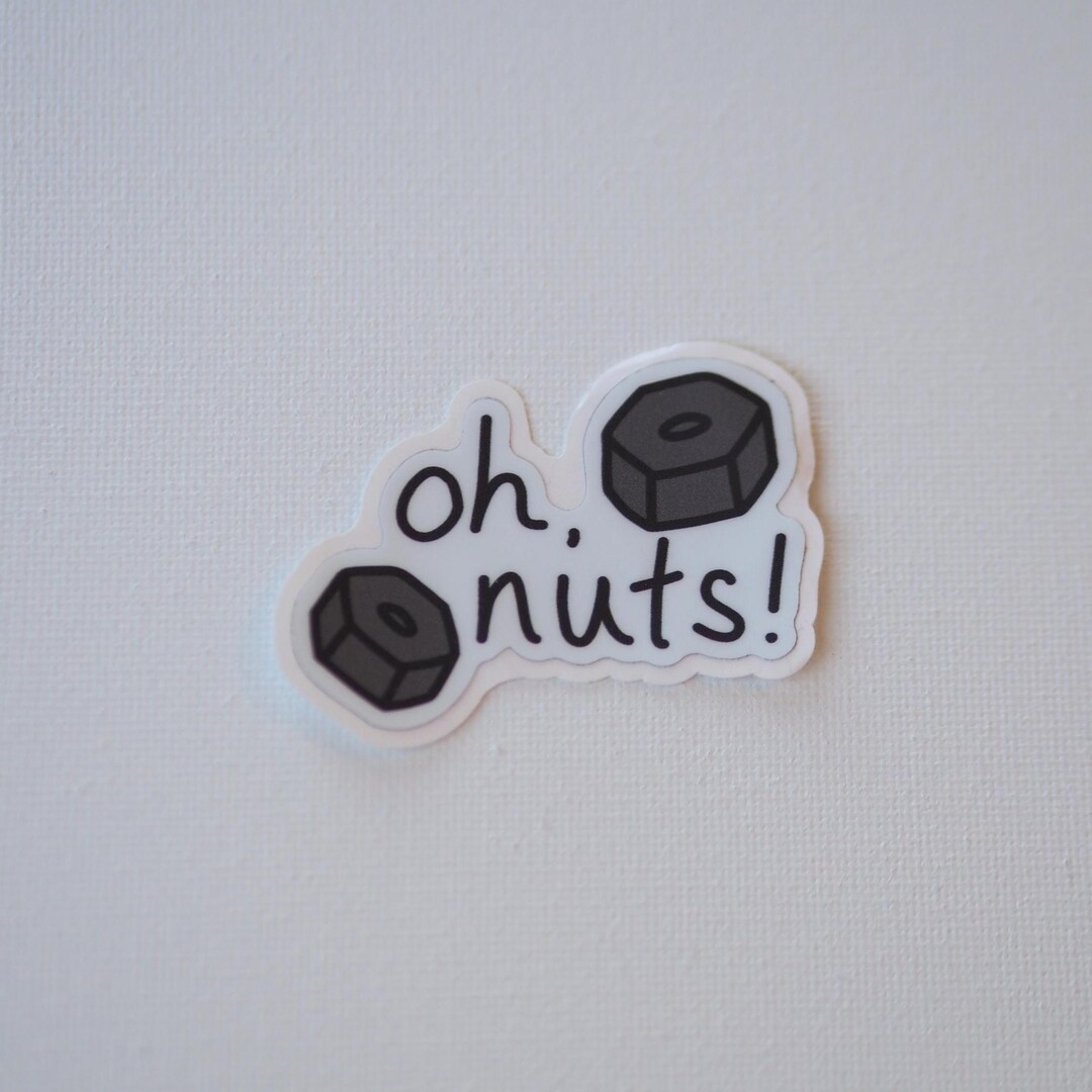 Oh, Nuts! - Vinyl Sticker - Etsy