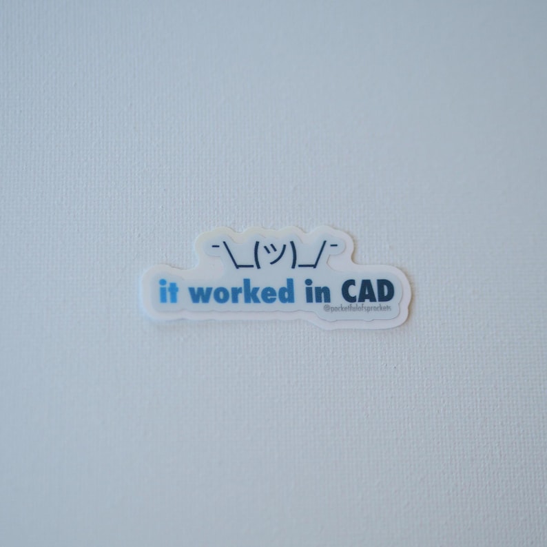 It Worked in CAD - Vinyl Sticker - Etsy