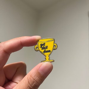 Got Shit Done Trophy - Hard Enamel Pin - Etsy