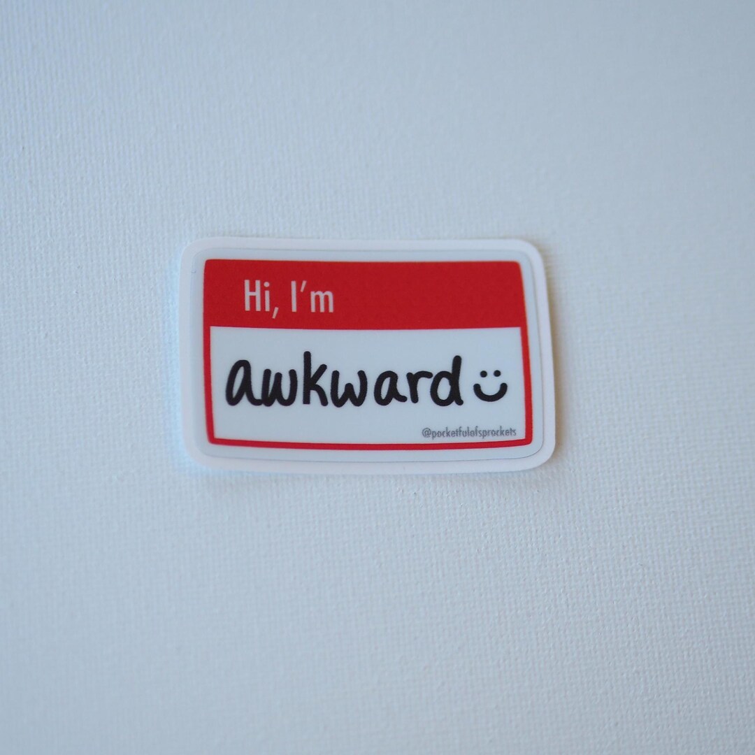 Hi, I’m Awkward - Vinyl Sticker - Etsy
