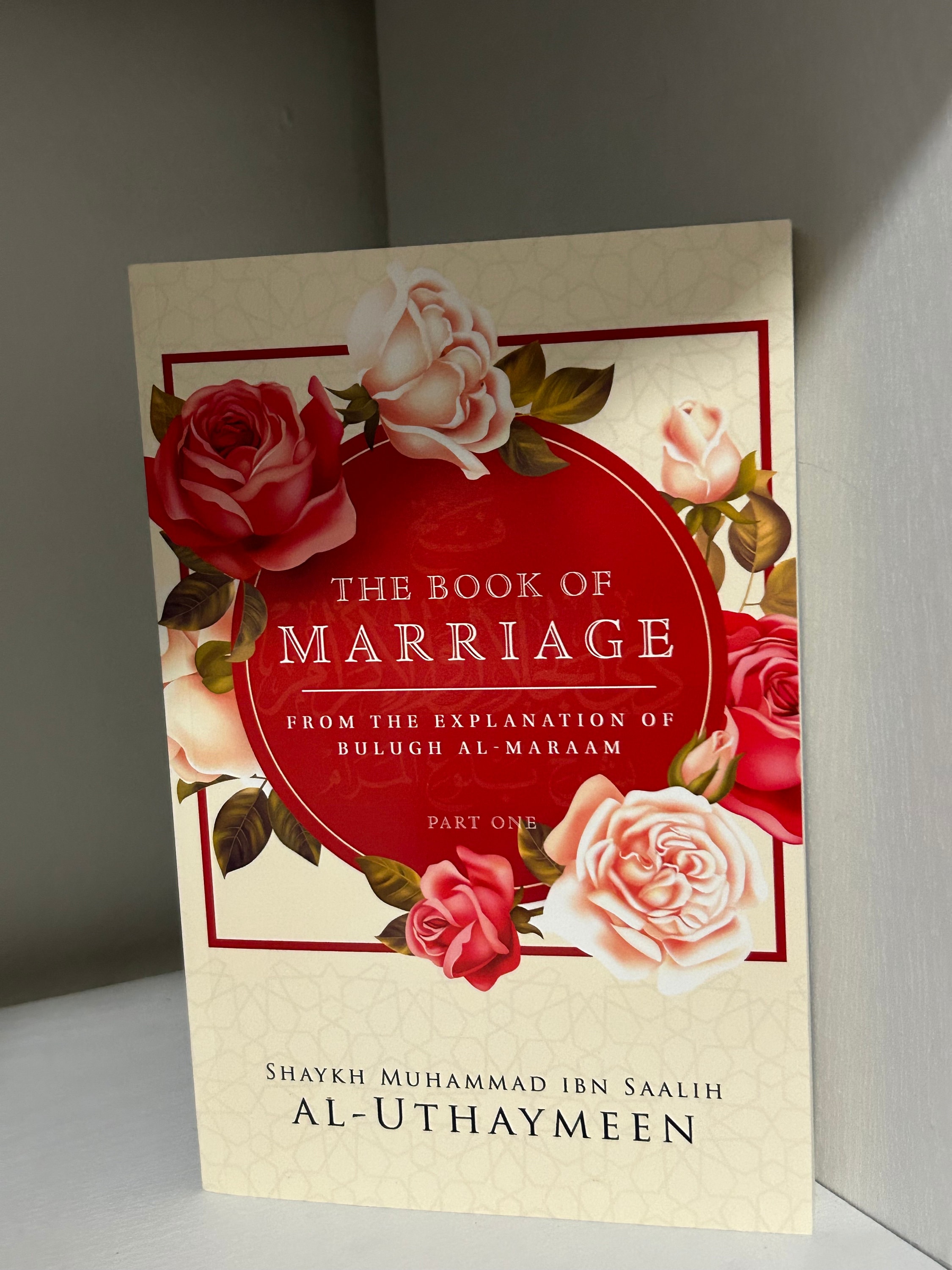 The Book of Marriage From the Explanation of Bulugh Al -maraam ( Part ...