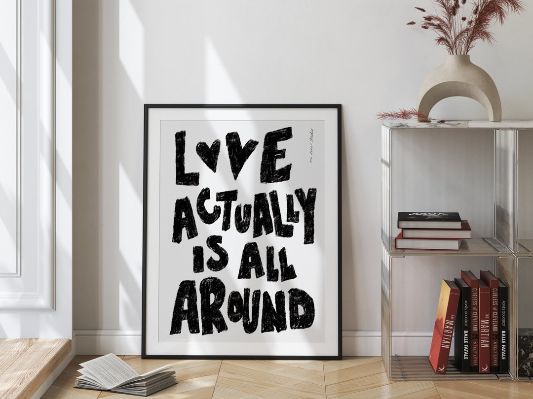 Love Actually is All Around (A2 Size) Art Print Poster, Hand Drawn ...