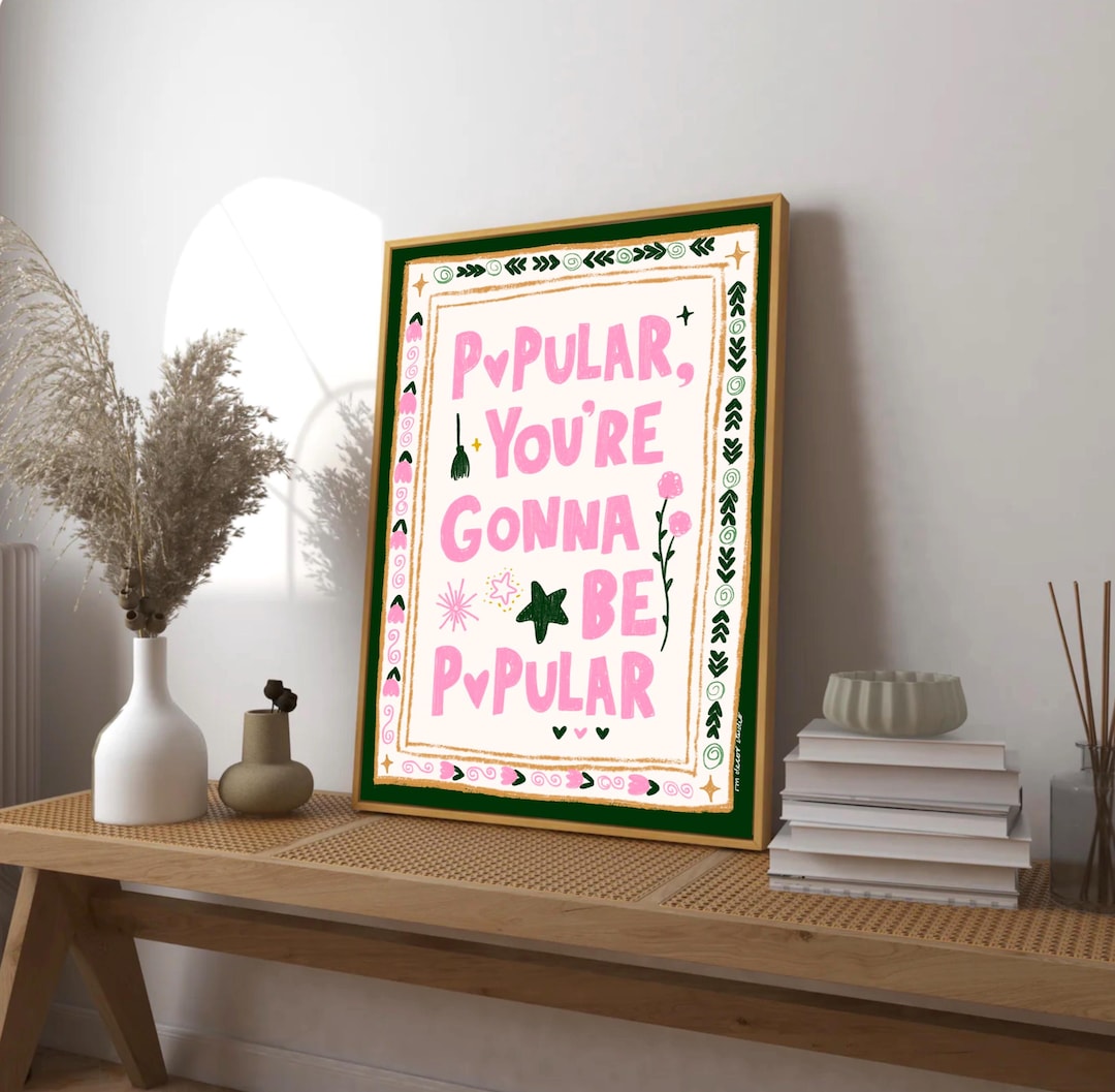 Popular You're Gonna Be Popular Art Print Poster, Movie Theatre ...