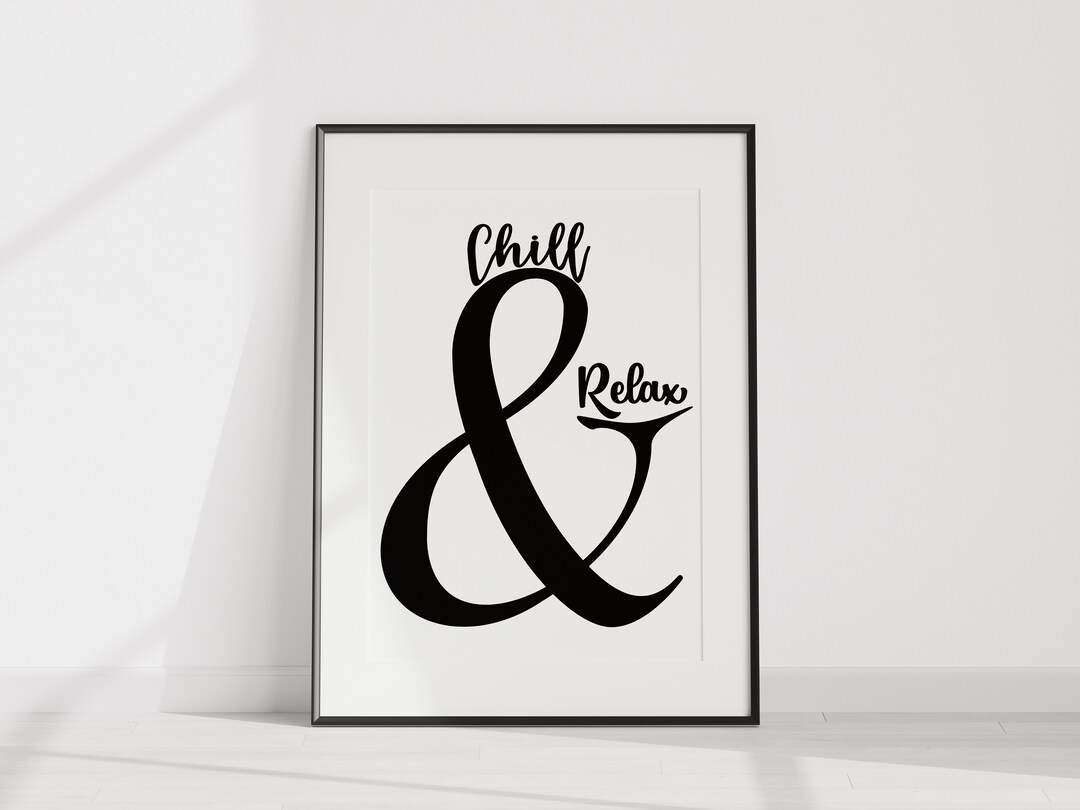 Chill and Relax Print, Monochrome Typography Poster - Etsy