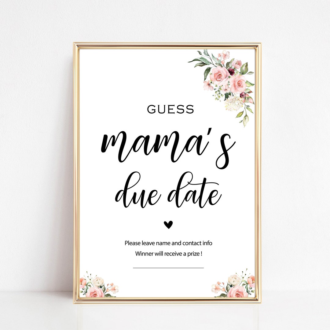 Guess the Baby Shower Due Date Game Sign, Baby Shower Guess Mama Due ...