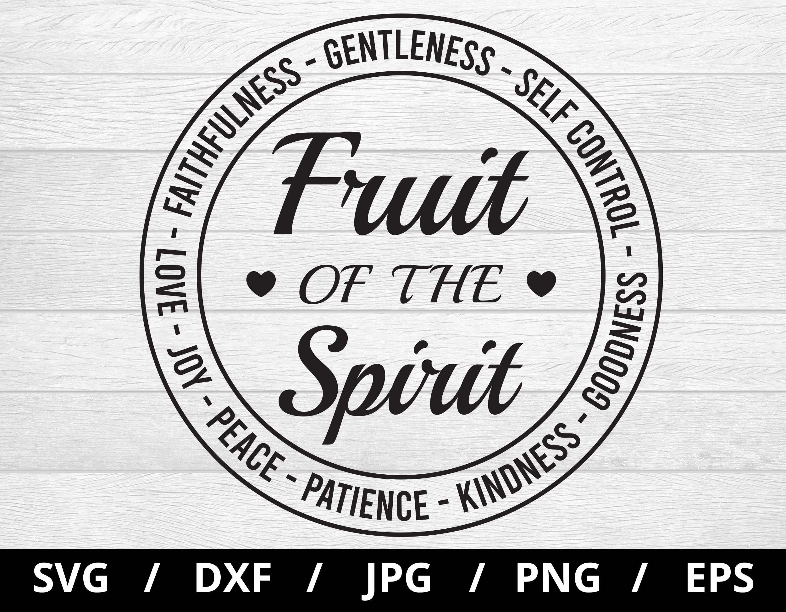 Fruit of the Spirit SVG: Inspirational Christian Quote, Cricut ...