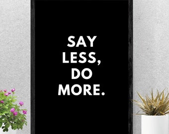 Say Less Do More - Etsy