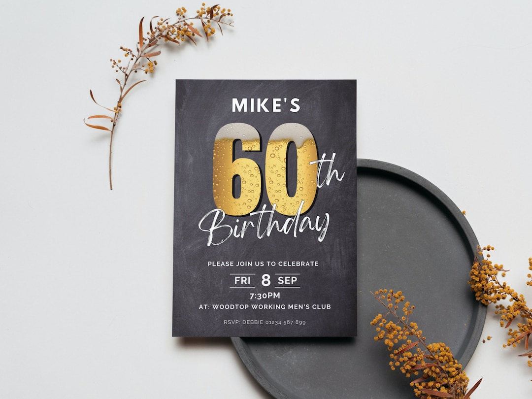Men's 60th Birthday Party Invitation, Beer Invite, Any Age Number ...
