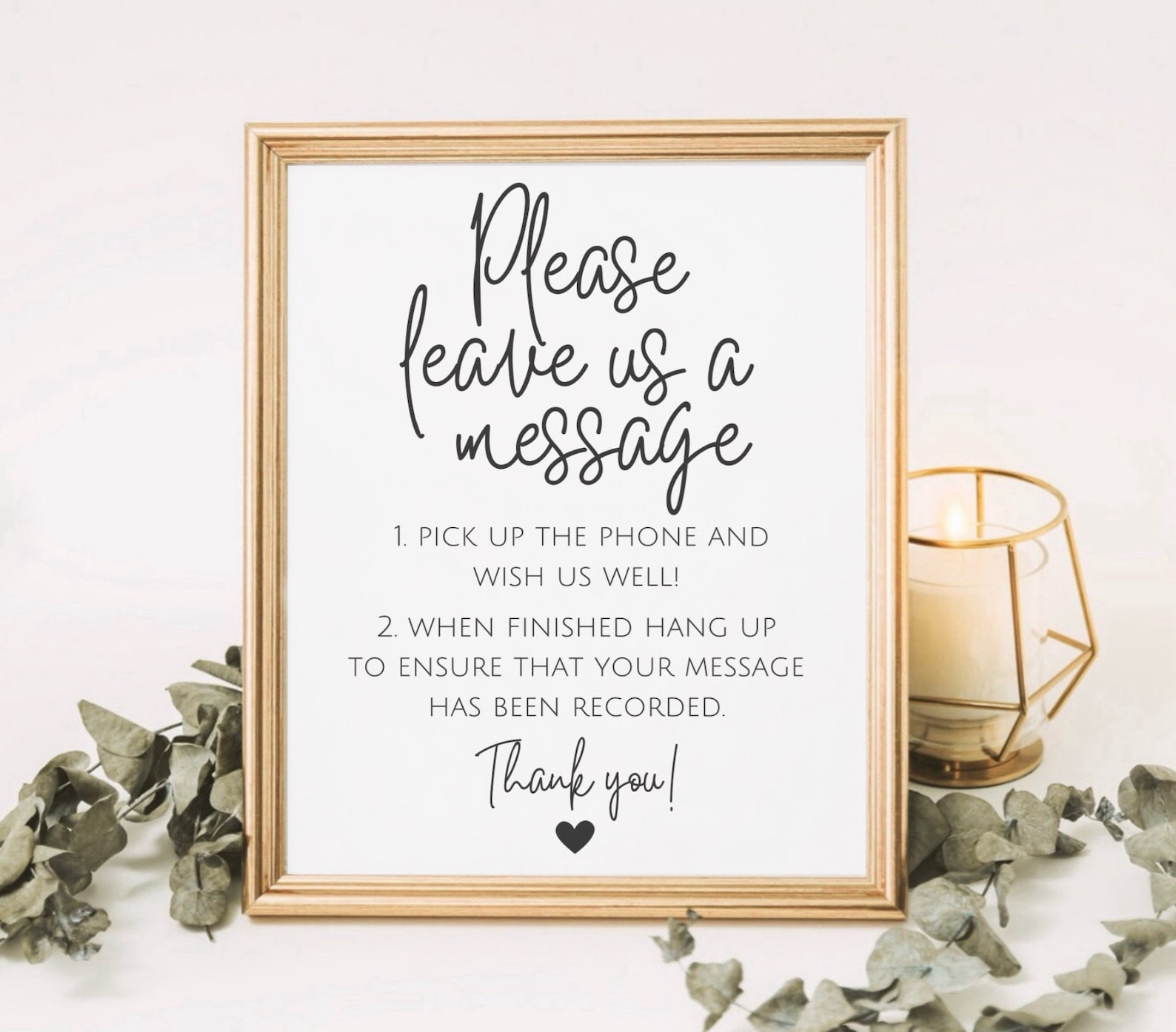 Please Leave Us A Message Sign, Pick up the Phone and Wish Us Well ...