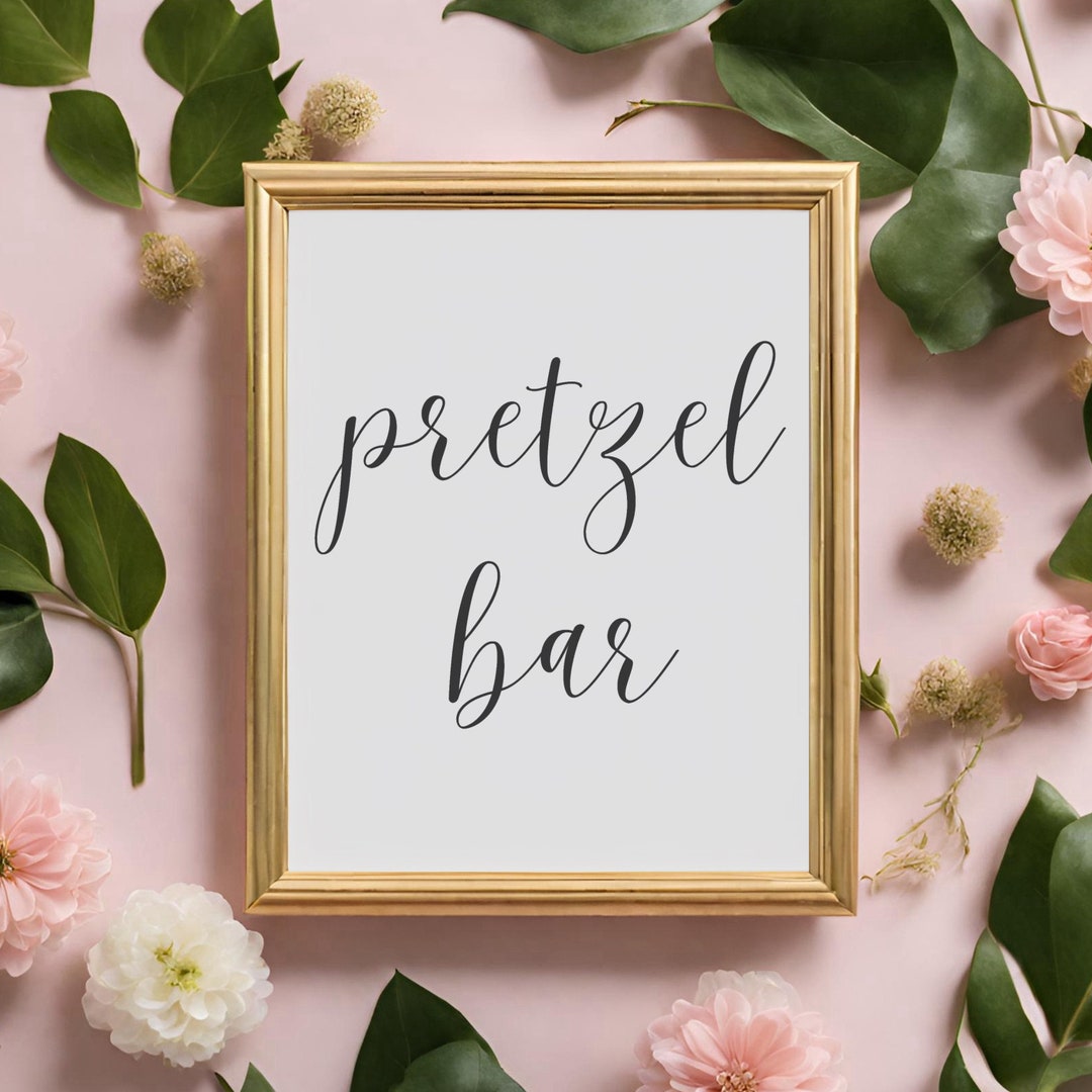Pretzel Bar Sign, Wedding Snack Bar Sign, Shower Pretzel Bar, Wedding ...