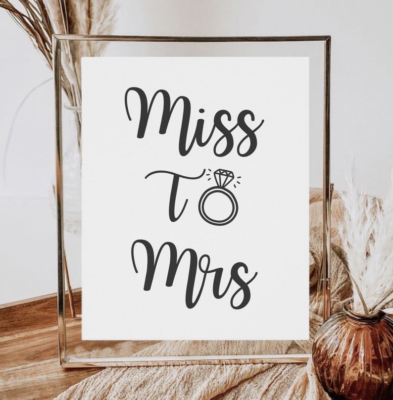 Miss to Mrs Sign, Printable Engagement Sign, Minimalist Bridal Shower ...