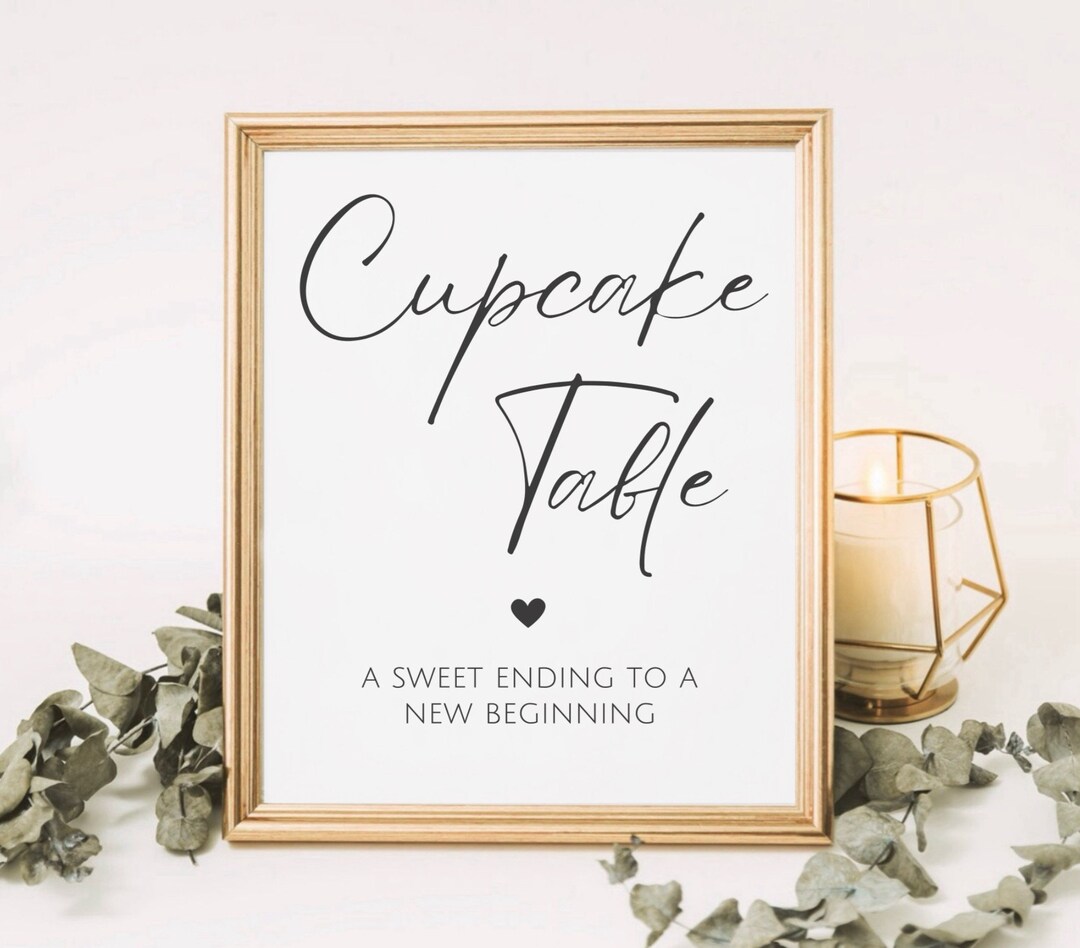 Cupcake Table Sign, A Sweet Ending to A New Beginning, Minimalist ...