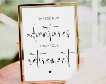 Time for New Adventures, Enjoy Your Retirement, Retirement Party Sign ...