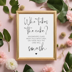 Who Takes the Cake Sign, Wedding Face Cake Smash Sign, Printable ...