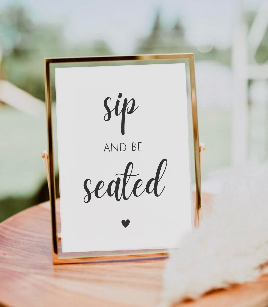 Sip and Be Seated Sign, Take a Drink Seating Sign, Find Your Seat Sign ...