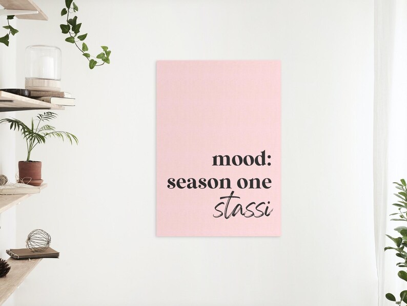 Mood: Season One Stassi Wall Print | Vanderpump Rules Quote Digital ...
