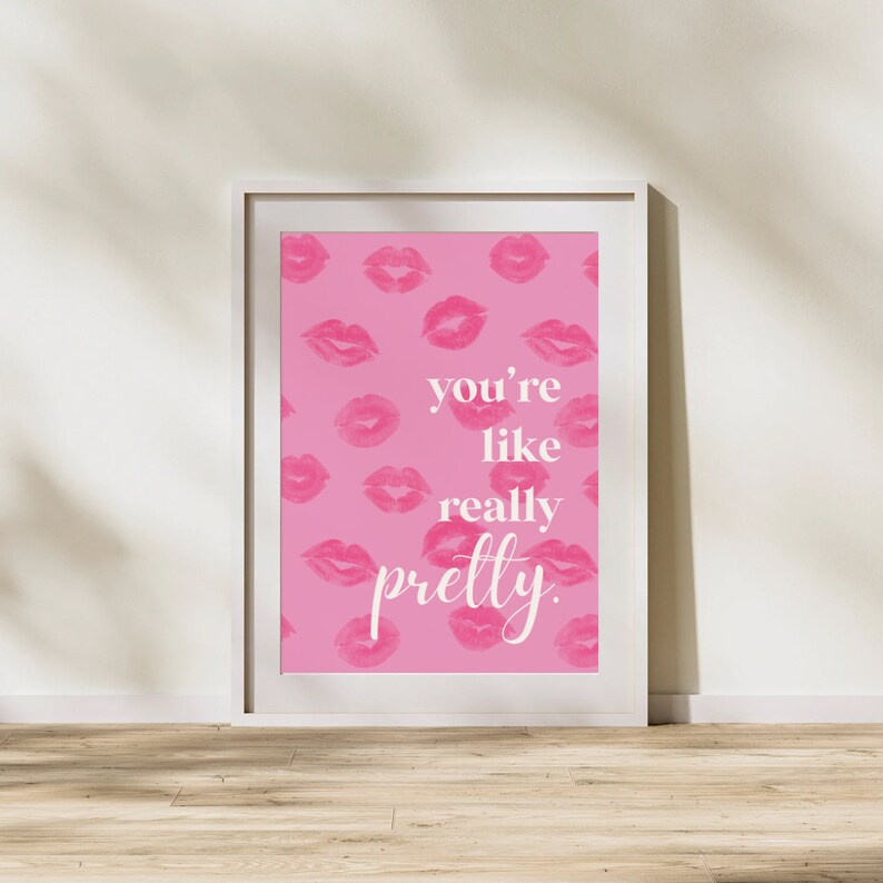 Mean Girls: You’re Like Really Pretty | Mean Girls Quote Digital Print | Digital Download ...