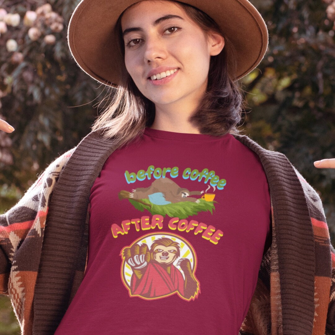 Before and After Coffee Sloth Lovers Teacher Gift Shirt, Funny Sloth T ...