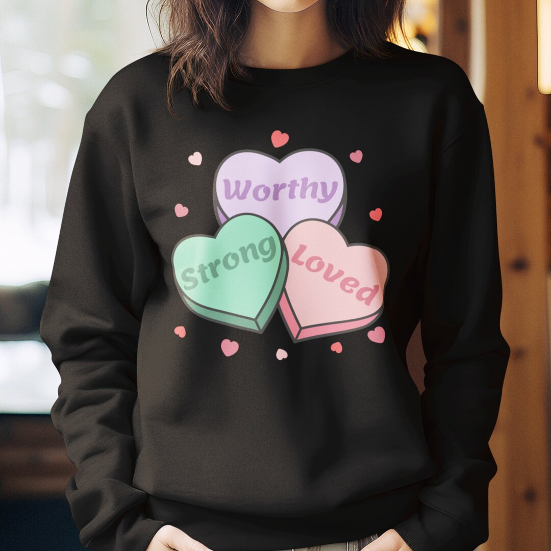 Custom Self Love Candy Heart Sweatshirt, Custom Valentine Conversation ...