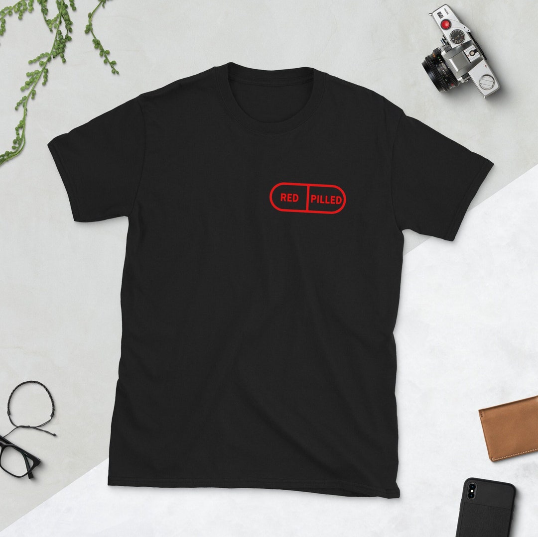 Red Pill Shirt, Red Pilled T-shirt, Matrix Shirt, Conspiracy Shirt ...