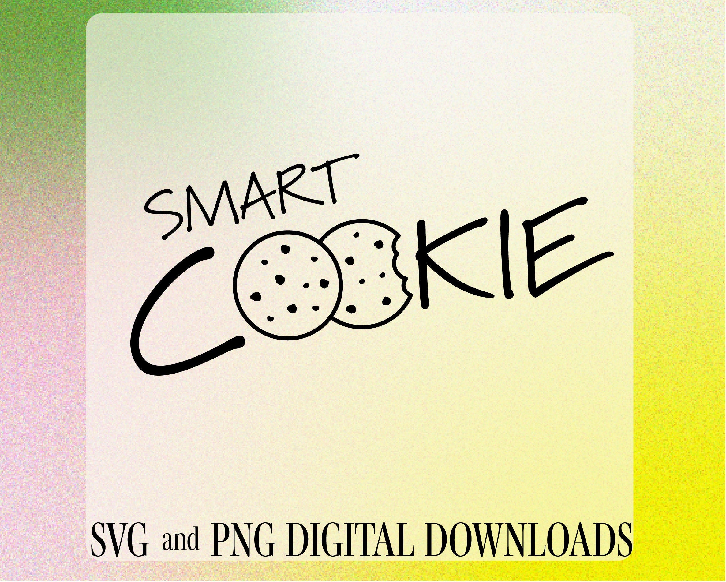 Smart Cookie Svg Cookie Sticker SVG & PNG Digital Download - Etsy