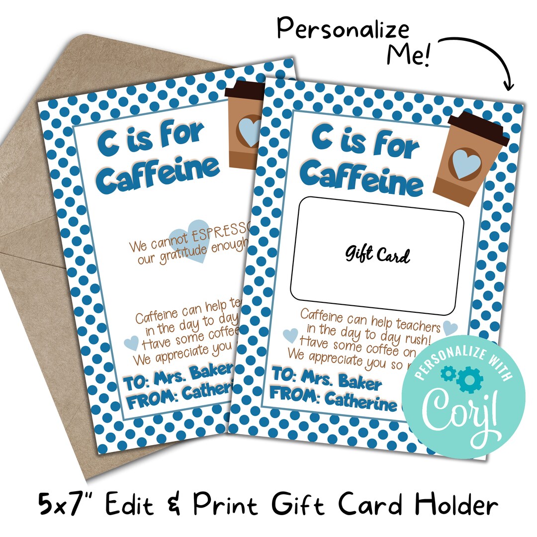 C is for Caffeine Coffee Gift Card Holder - Teacher Appreciation Week ...