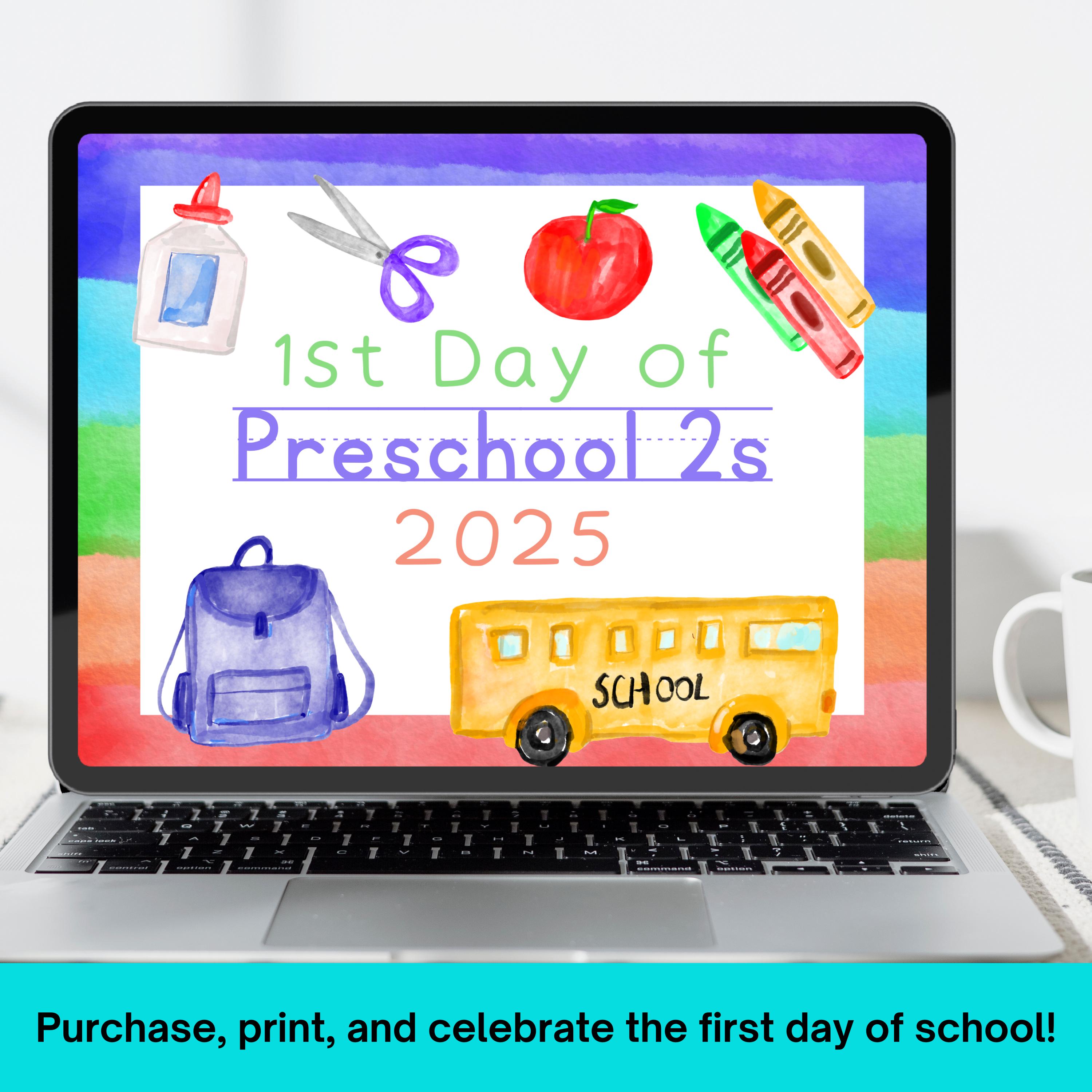 First Day of Preschool 2s Printable Sign 2025 - 1st Day of Twos School ...