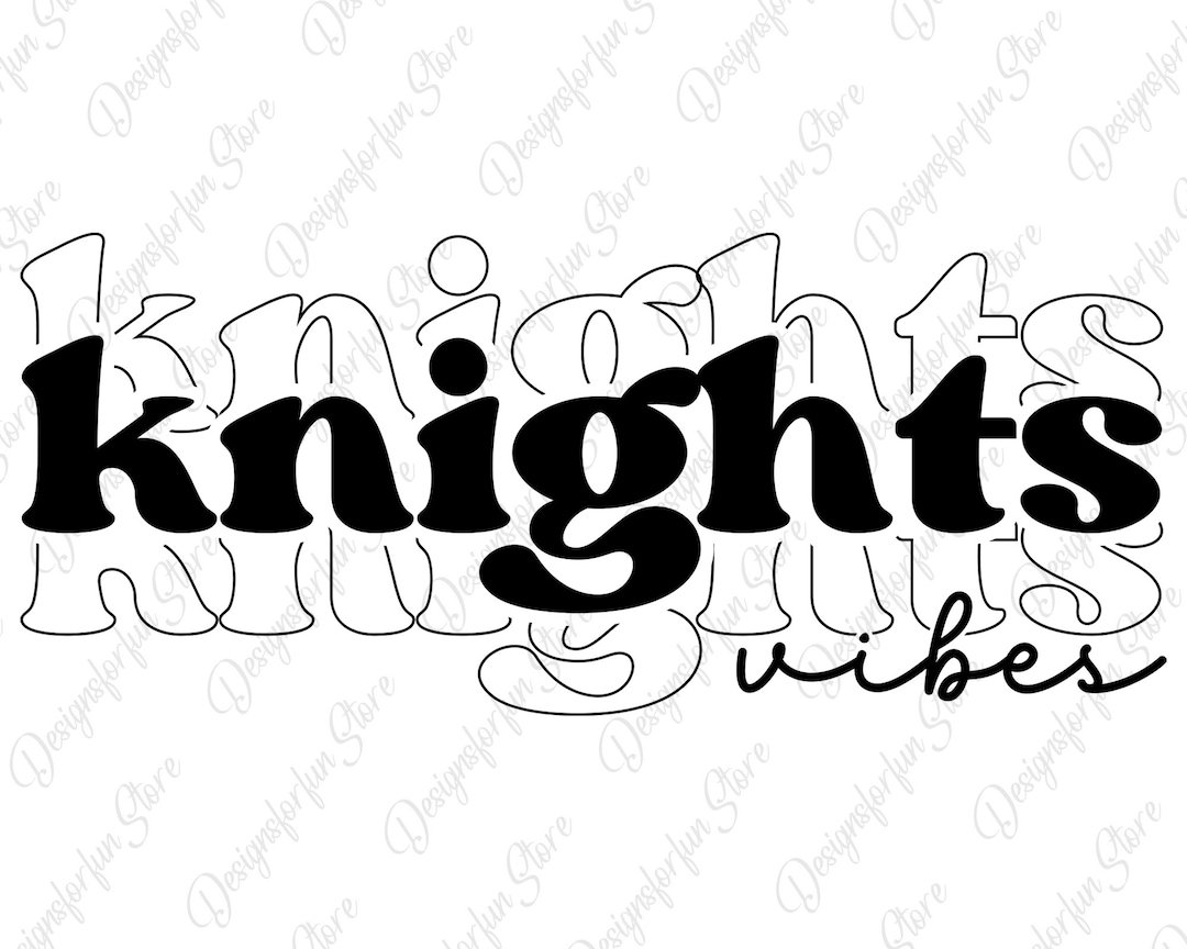 Knights Vibes Png, Knights Tshirt, Game Day Png, School Spirit Svg ...
