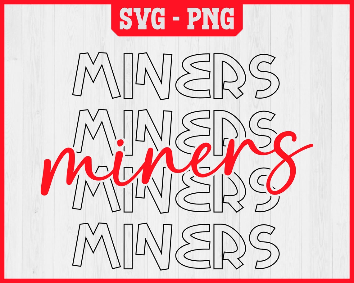 Miners Svg Digital Download Game Day Svg Team Mascot Svg - Etsy