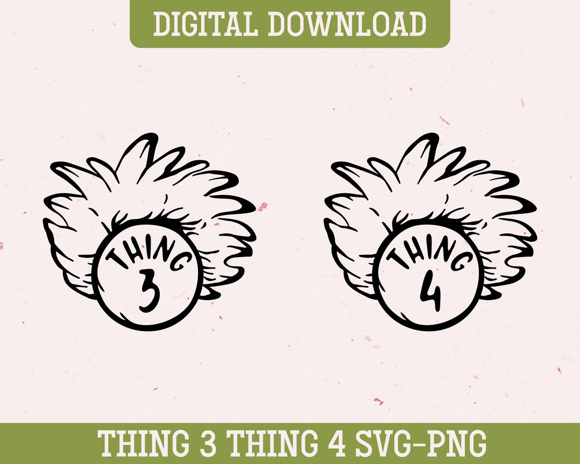 Thing 3 and Thing 4 Svg Dr Seuss Svg Thing 3 Svg Thing 4 | Etsy