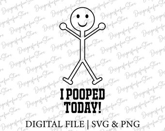 I Pooped Today Svg - Etsy