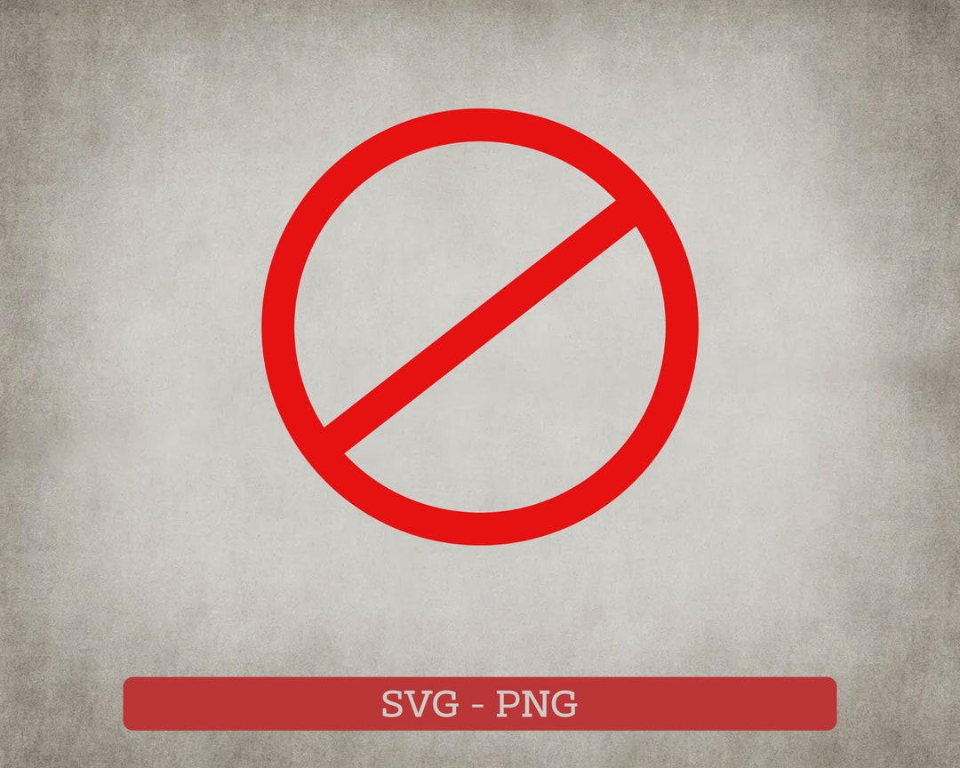 No Symbol Svg Digital Download Restricted Symbol Svg - Etsy