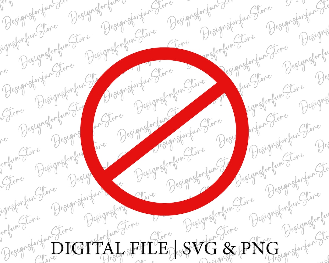 No Symbol Svg, Digital Download, Restricted Symbol Svg, Silhouette, No ...