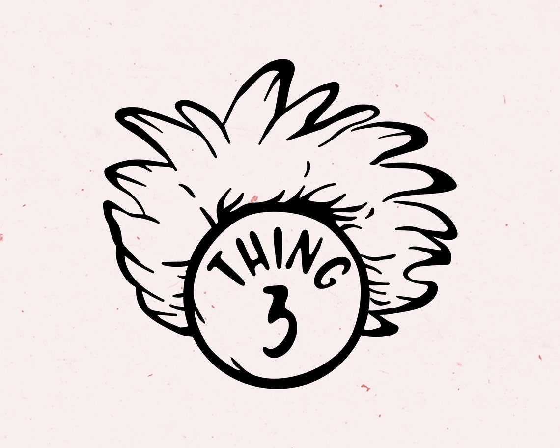 Thing 3 and Thing 4 Svg Dr Seuss Svg Thing 3 Svg Thing 4 | Etsy