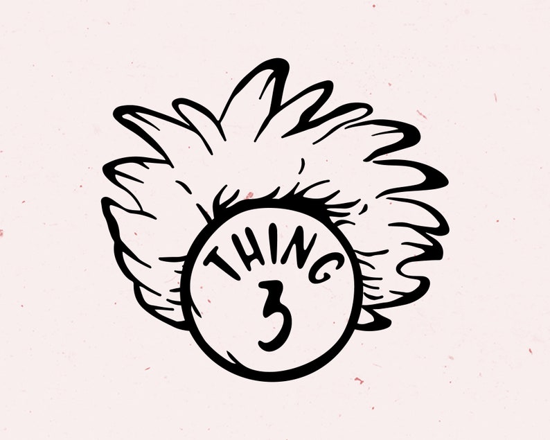 Thing 3 and Thing 4 Svg Dr Seuss Svg Thing 3 Svg Thing 4 | Etsy